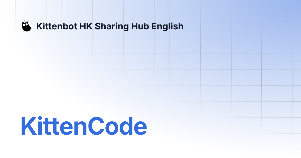KittenCode | Kittenbot HK Sharing Hub English