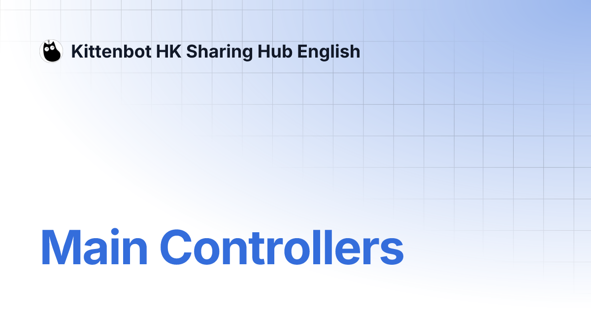 Main Controllers | Kittenbot HK Sharing Hub English