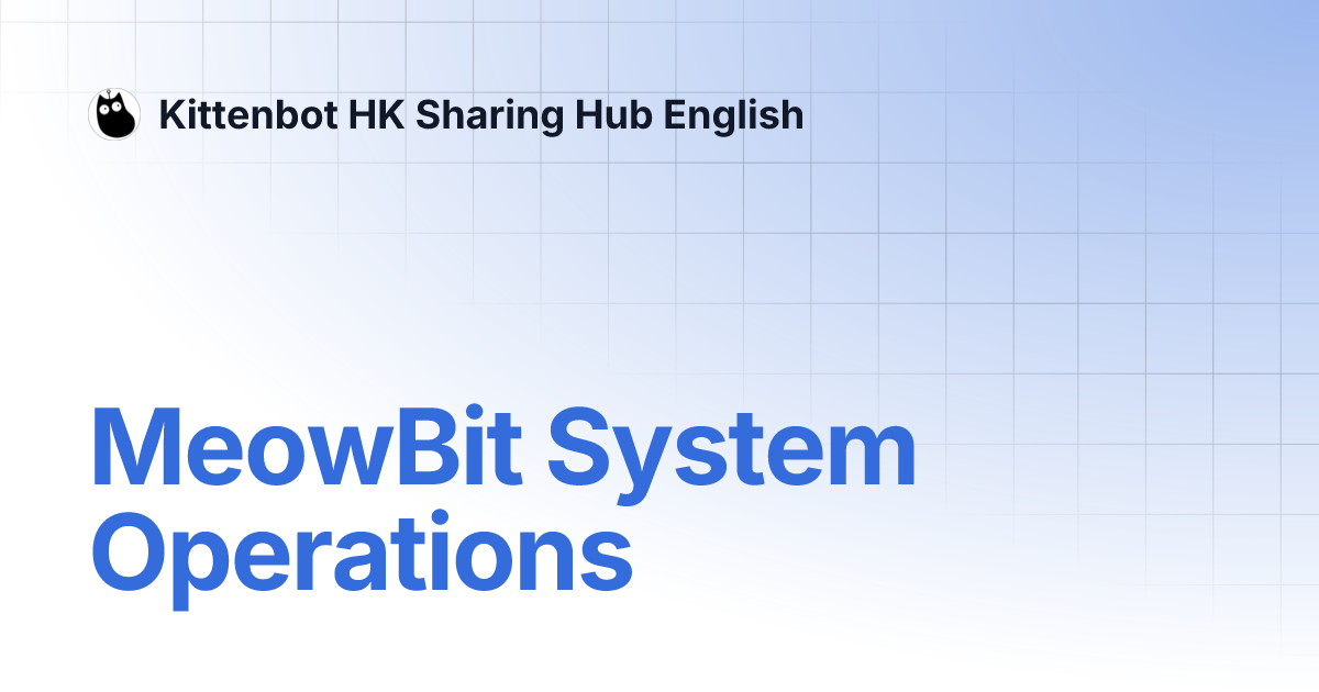 MeowBit System Operations | Kittenbot HK Sharing Hub English