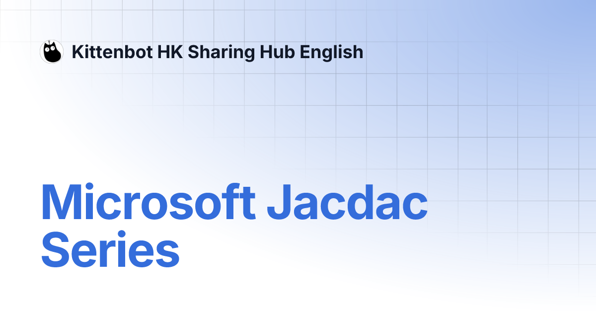 Microsoft Jacdac Series | Kittenbot HK Sharing Hub English