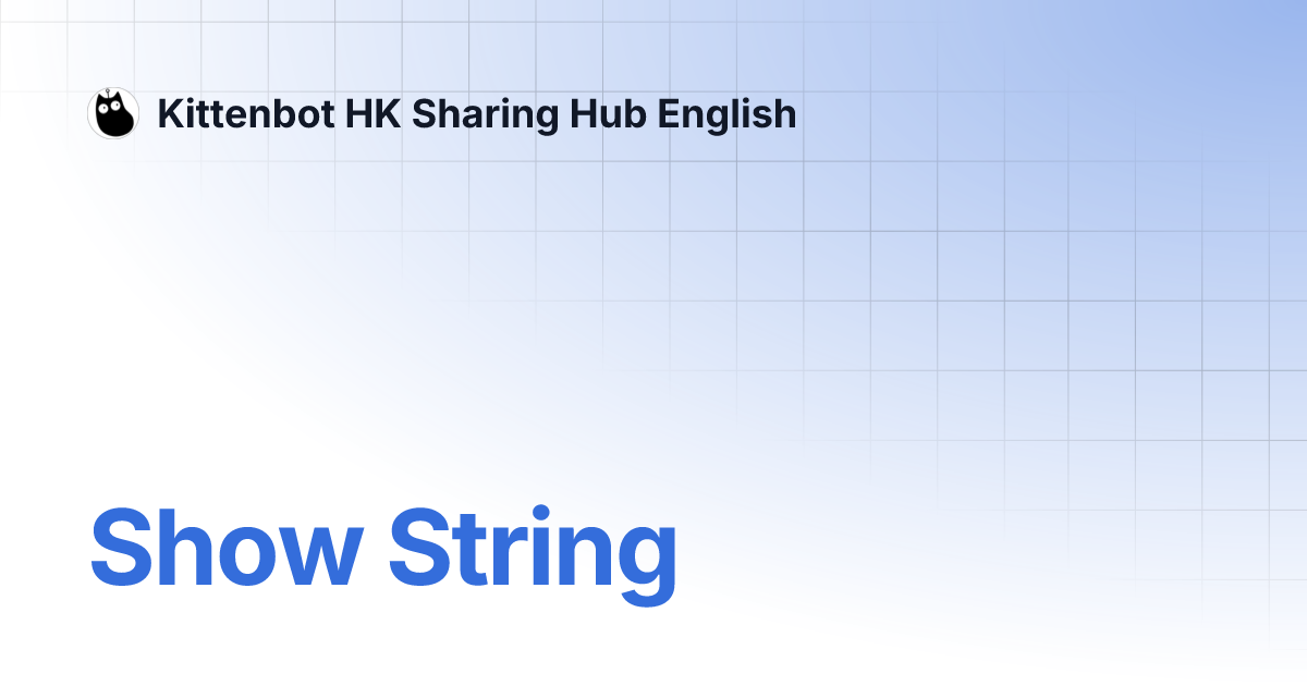 Show String | Kittenbot HK Sharing Hub English