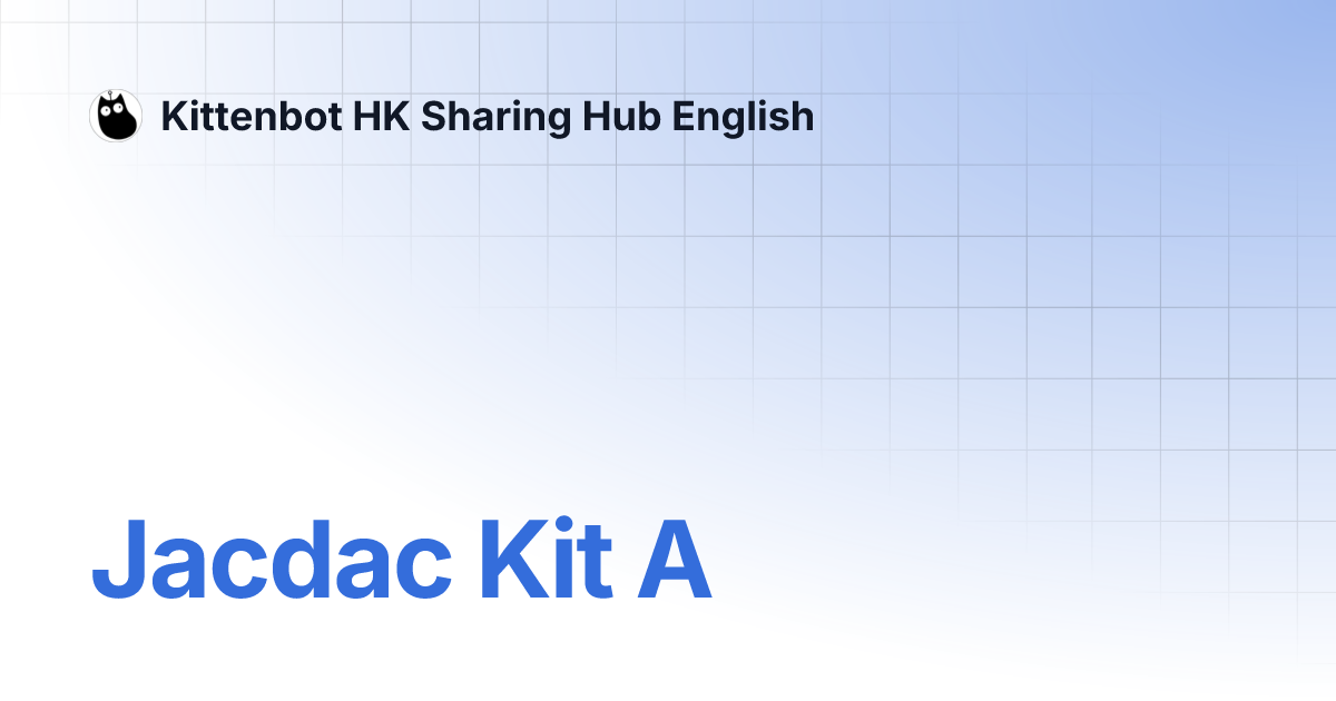 Jacdac Kit A | Kittenbot HK Sharing Hub English