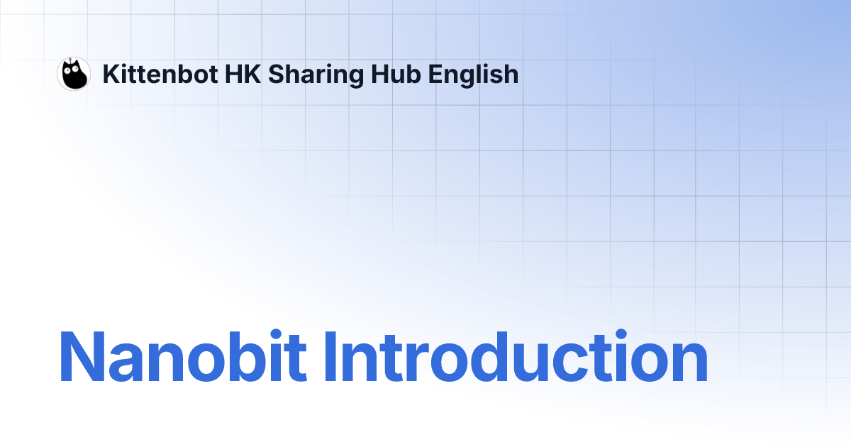 Nanobit Introduction | Kittenbot HK Sharing Hub English