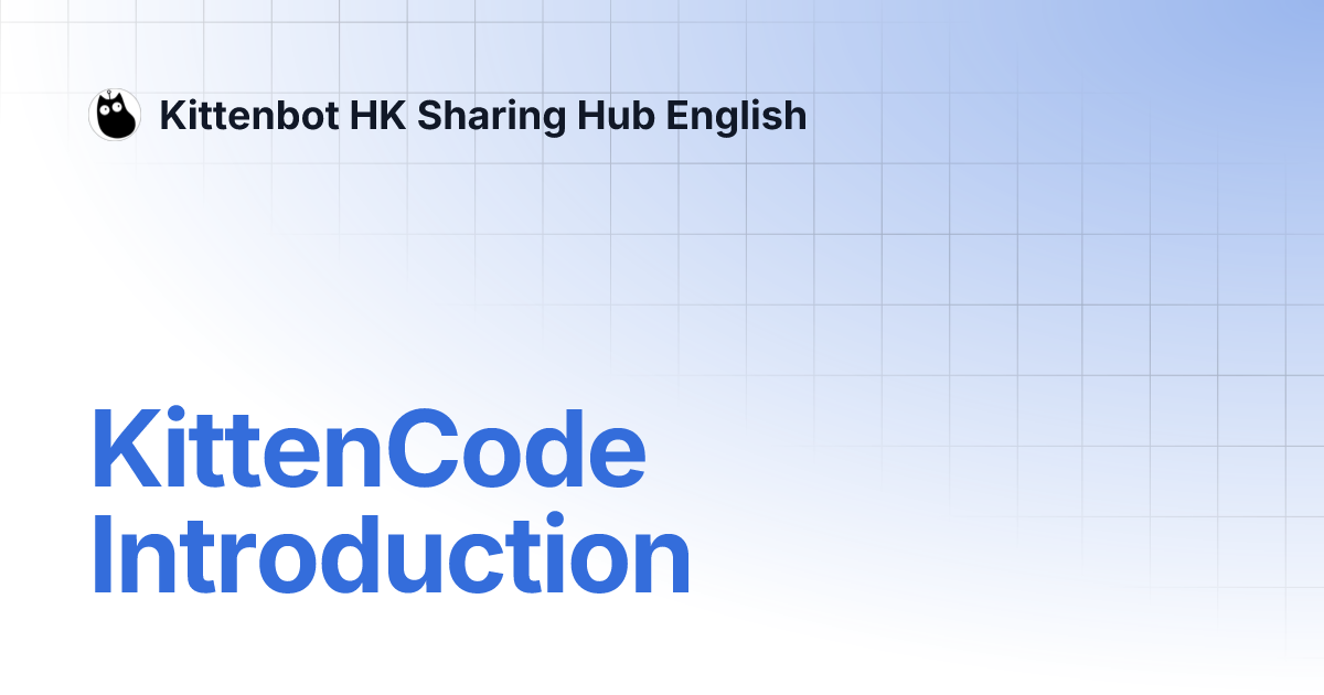 Kittencode Introduction Kittenbot Hk Sharing Hub English 6679