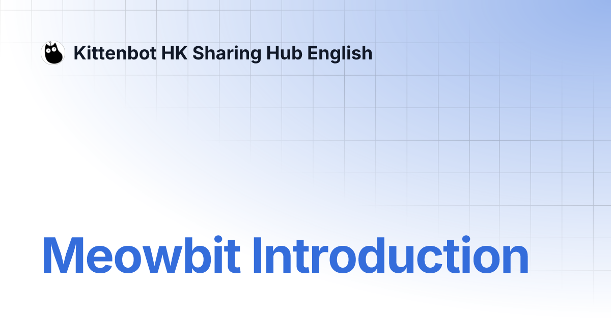 Meowbit Introduction | Kittenbot HK Sharing Hub English