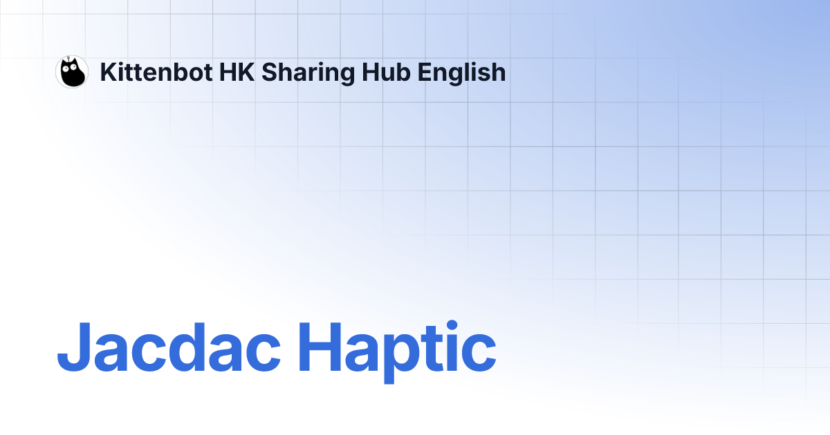 Jacdac Haptic | Kittenbot HK Sharing Hub English
