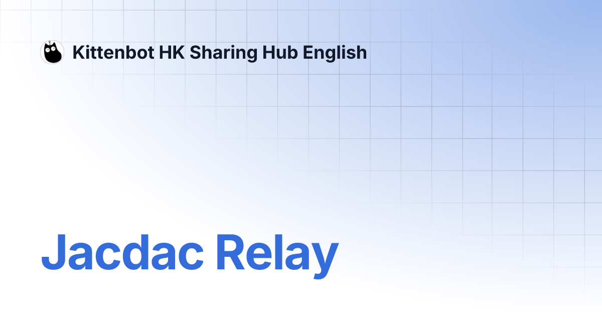 Jacdac Relay | Kittenbot HK Sharing Hub English