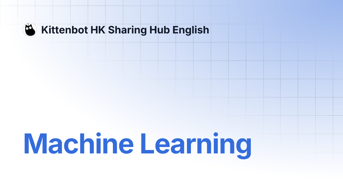Machine Learning | Kittenbot HK Sharing Hub English